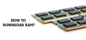 How to Download RAM | Is it Fake or Joke? - TechDim