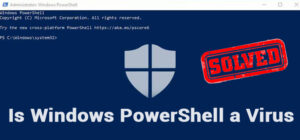 Is Windows PowerShell a Virus? How to Remove Windows Powershell Virus ...